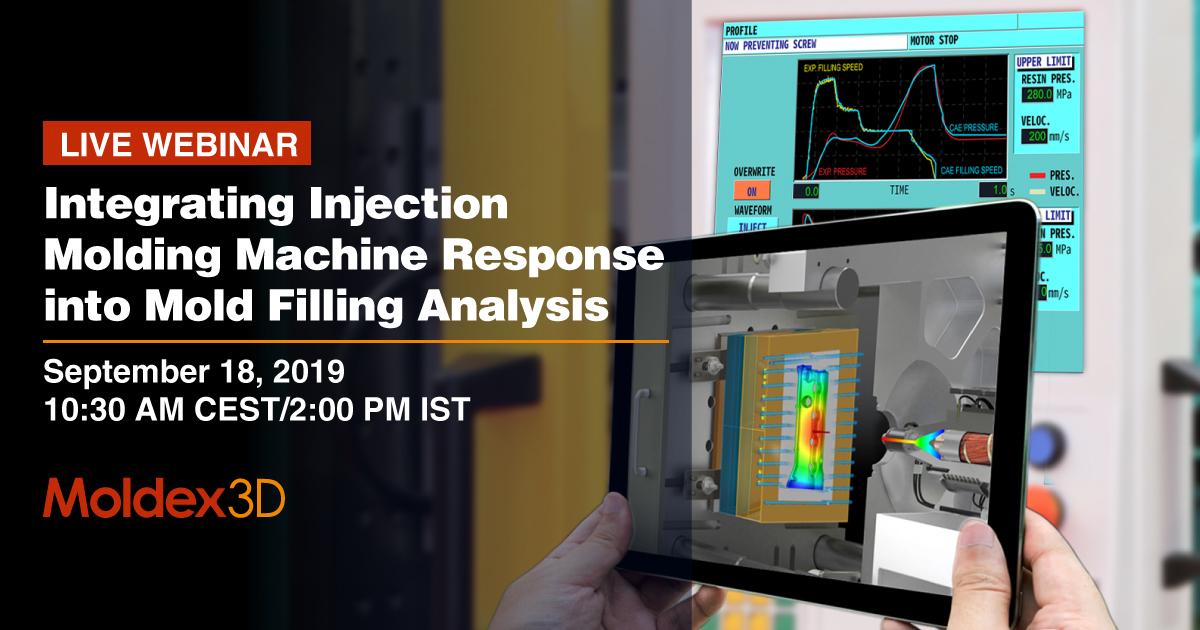 Webinar: Integrating Injection Molding Machine Response into Mold ...
