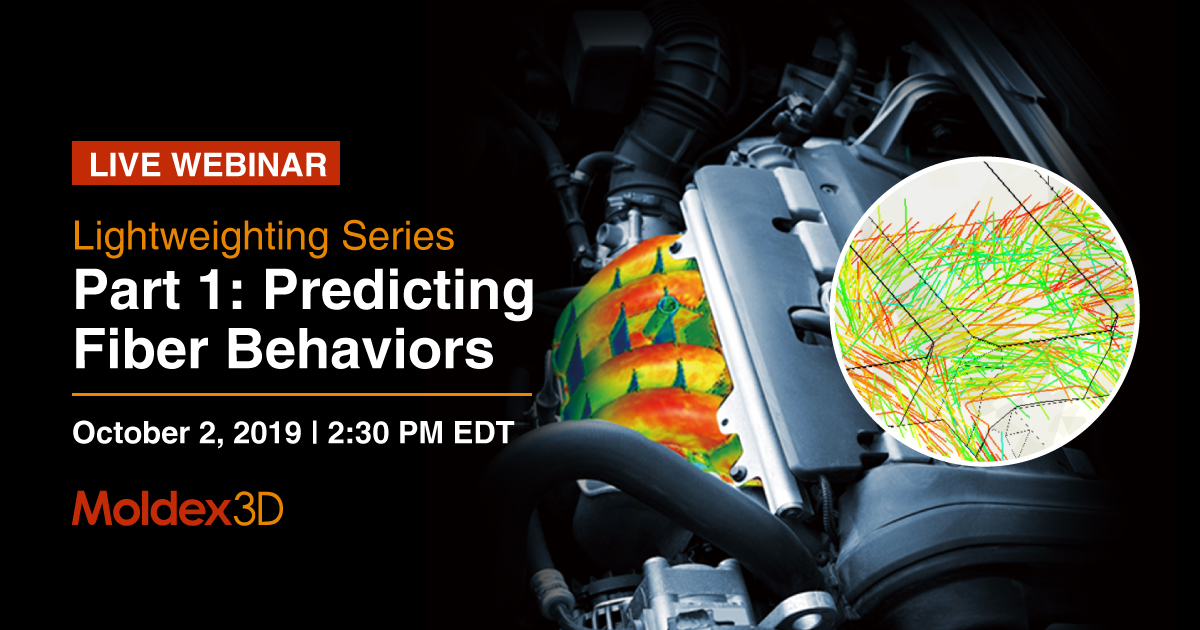Webinar: Lightweighting Series – Part 1: Predicting Fiber Behaviors ...