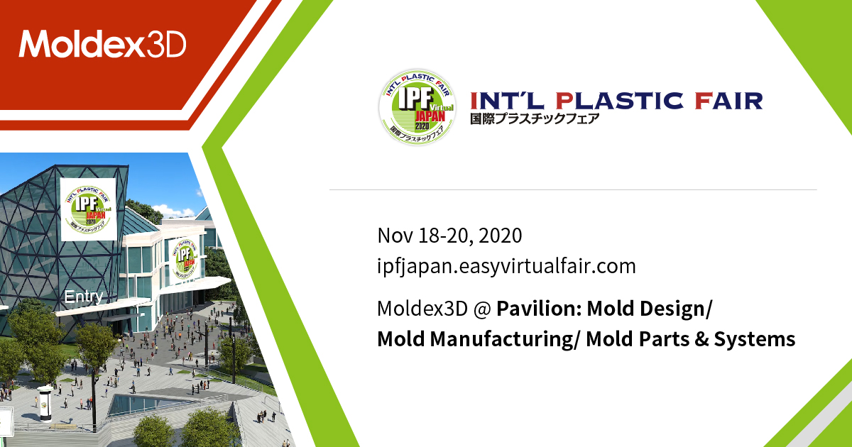 IPF Japan 2020 Virtual | Events | Moldex3D | Plastic Injection Molding ...