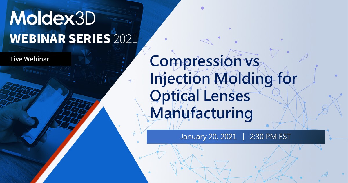 Webinar: Compression vs Injection Molding for Optical Lenses ...