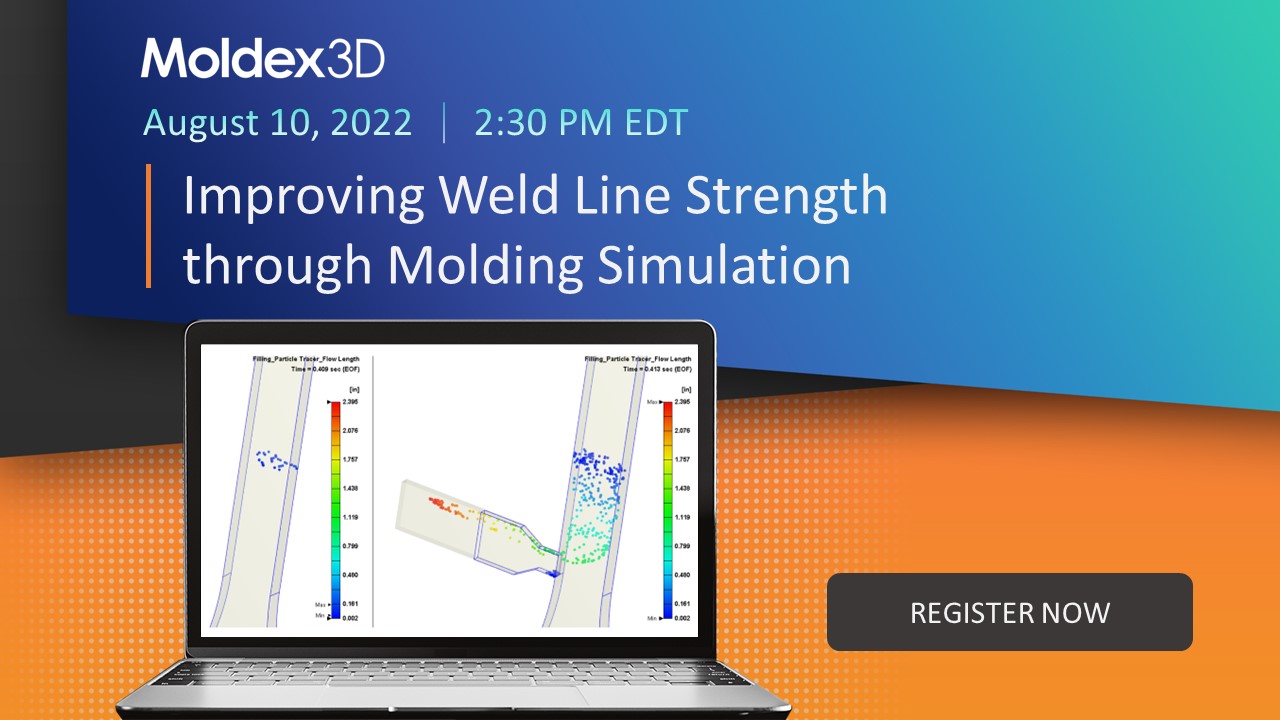 Webinar: Improving Weld Line Strength through Molding Simulation ...