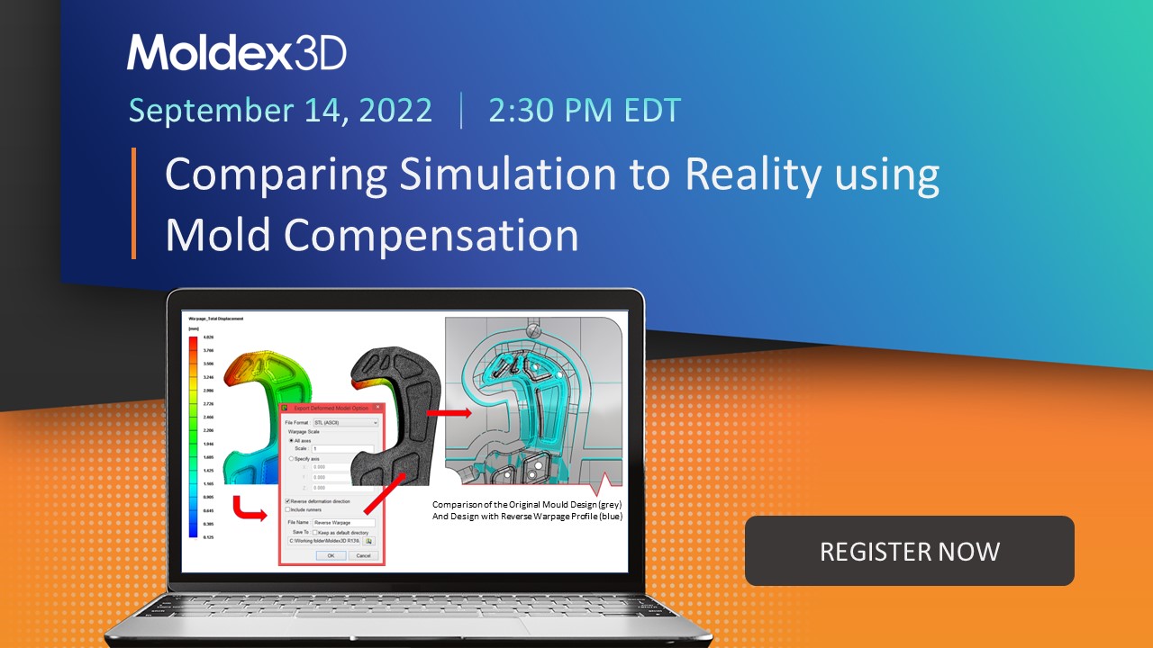 Webinar: Comparing Simulation to Reality using Mold Compensation ...