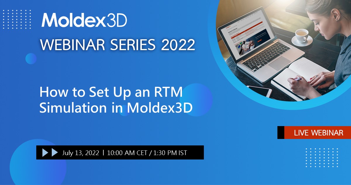 Webinar: How to Set Up an RTM Simulation in Moldex3D | Events | Moldex3D | Plastic Injection ...