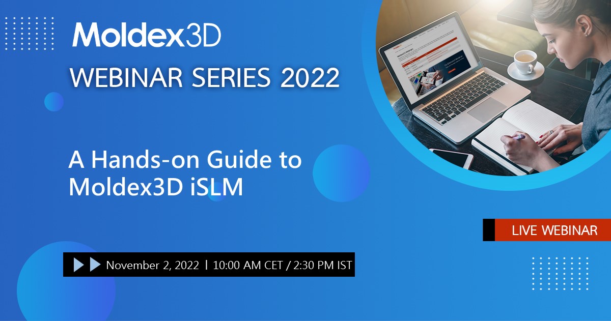 Webinar: A Hands-on Guide to Moldex3D iSLM | Events | Moldex3D | Plastic Injection Molding ...