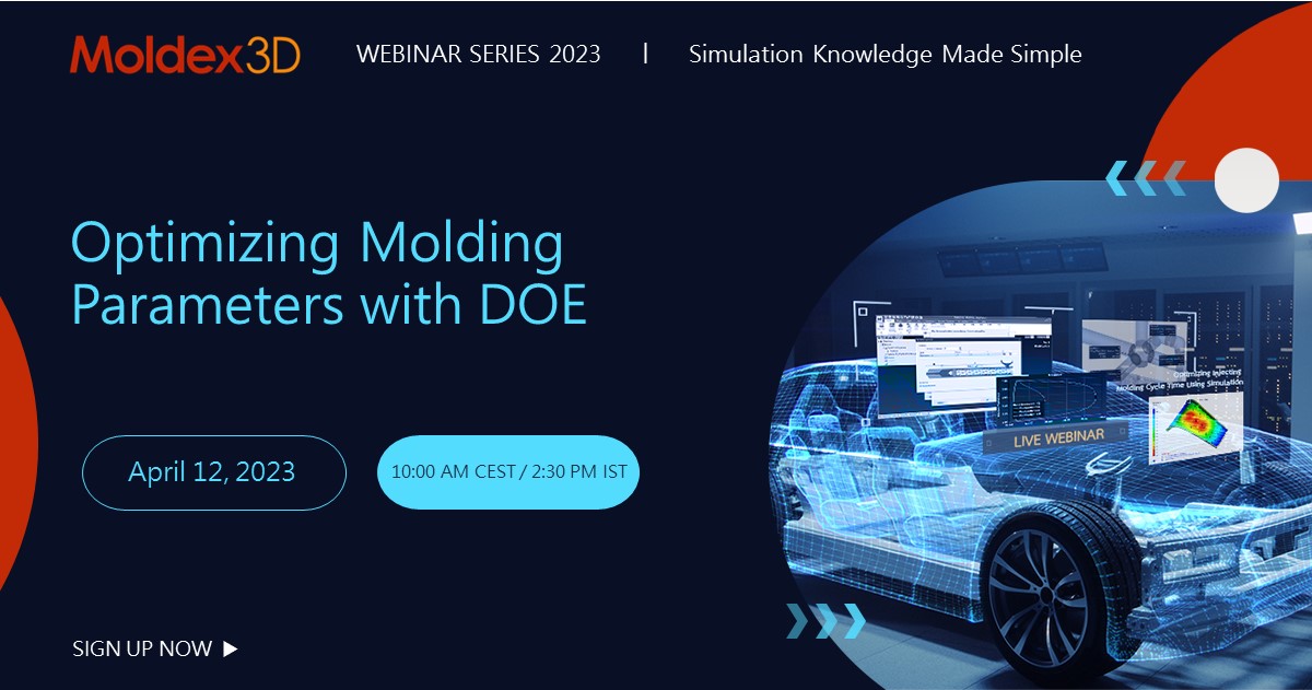 Webinar: Optimizing Molding Parameters with DOE | Events | Moldex3D ...