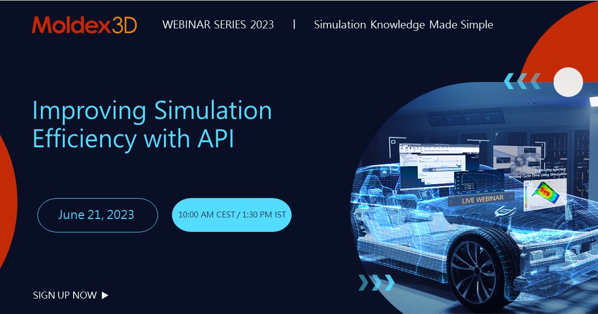 Webinar Improving Simulation Efficiency With Api Events Moldex3d
