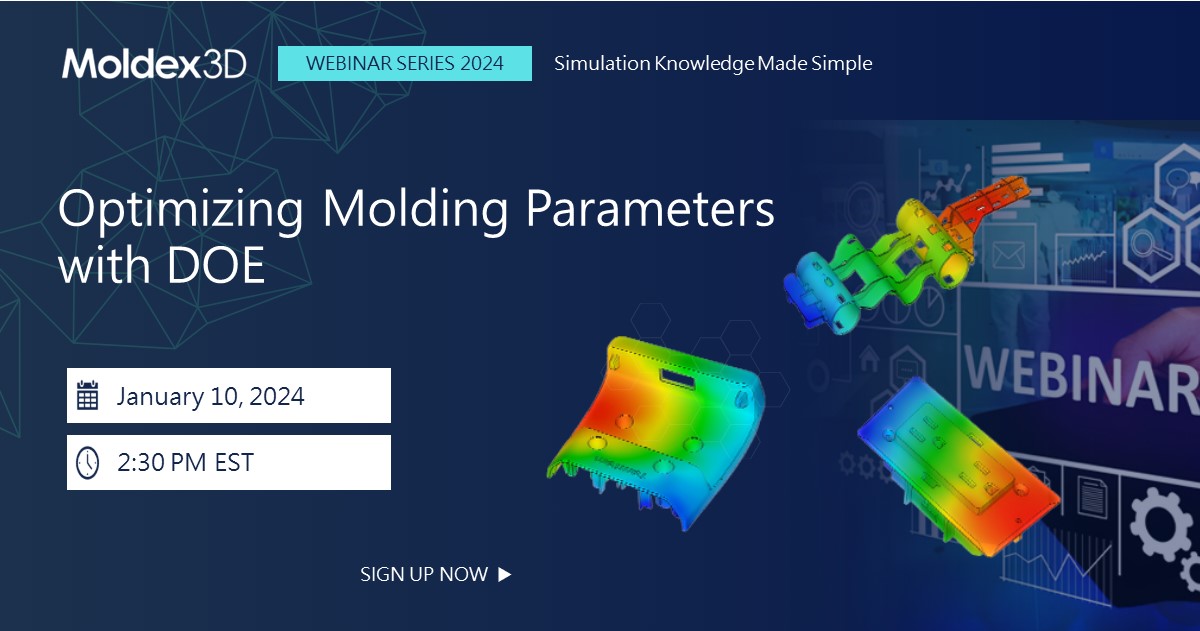 Webinar: Optimizing Molding Parameters with DOE | Events | Moldex3D ...