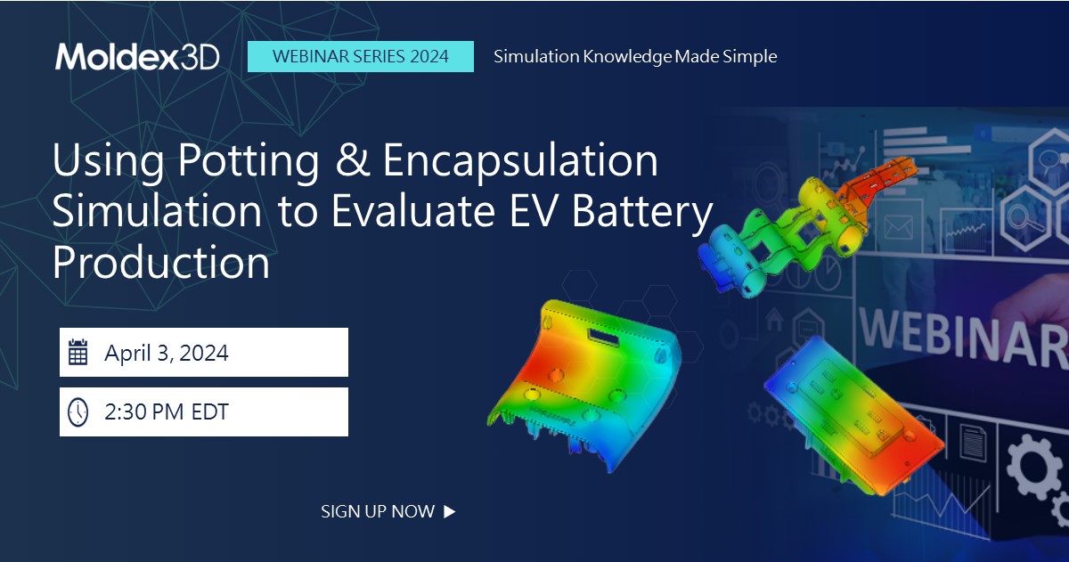 Webinar: Using Potting & Encapsulation Simulation to Evaluate EV ...