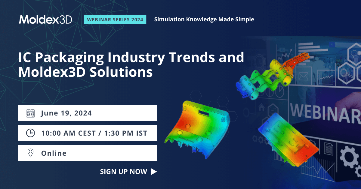 Webinar: IC Packaging Industry Trends and Moldex3D Solutions | Events ...