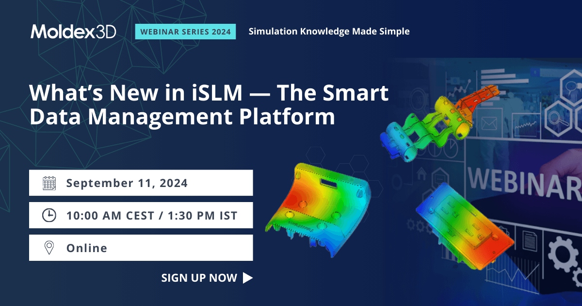 Webinar: What’s New in iSLM – The Smart Data Management Platform | Events | Moldex3D | Plastic ...