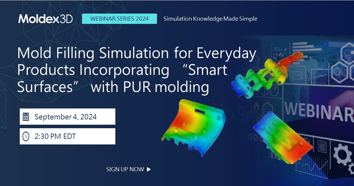 Webinar: Mold Filling Simulation for Everyday Products Incorporating ...
