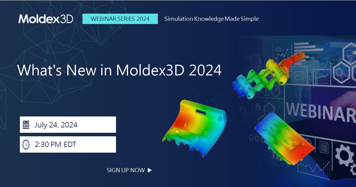 Webinar: What’s New in Moldex3D 2024 | Events | Moldex3D | Plastic ...