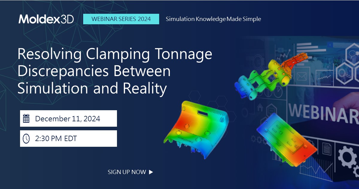 Webinar: Resolving Clamping Tonnage Discrepancies Between Simulation ...
