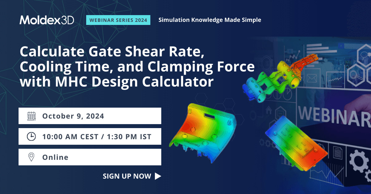 Webinar: Calculate Gate Shear Rate, Cooling Time, and Clamping Force ...