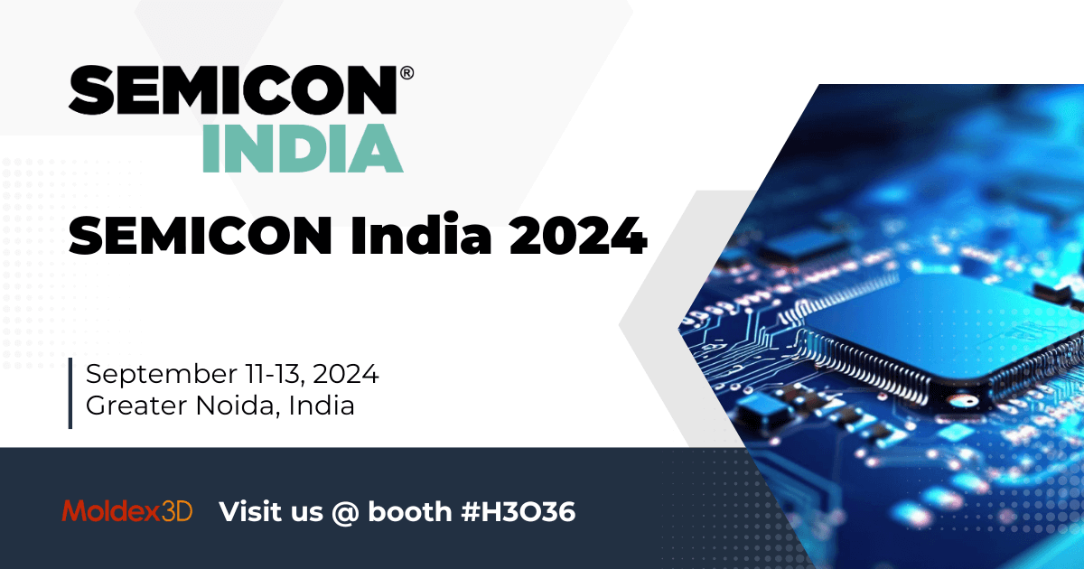 SEMICON India 2024 | Events | Moldex3D | Plastic Injection Molding ...