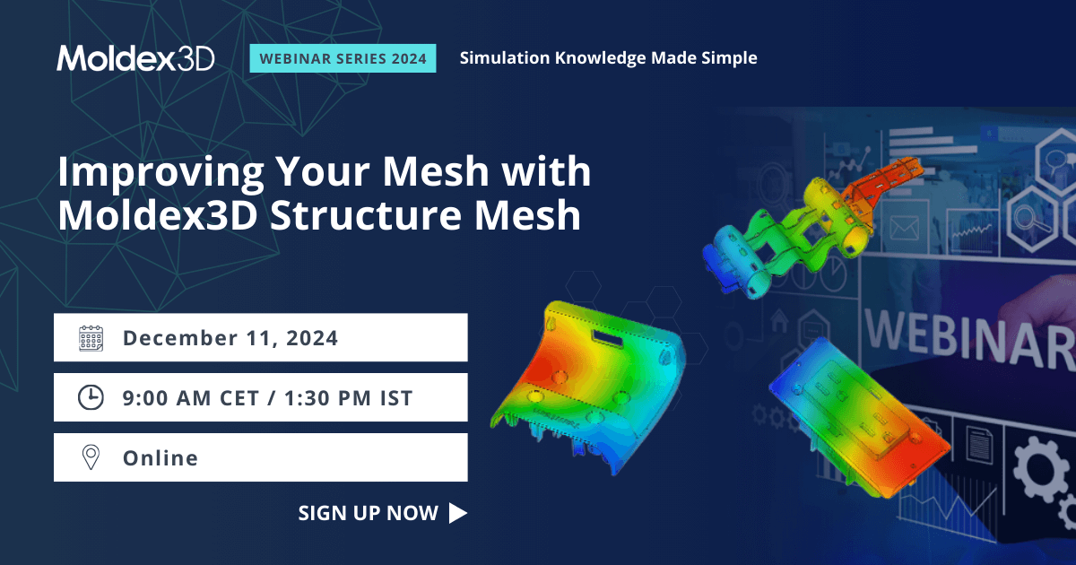 Webinar: Improving Your Mesh with Moldex3D Structure Mesh | Events ...