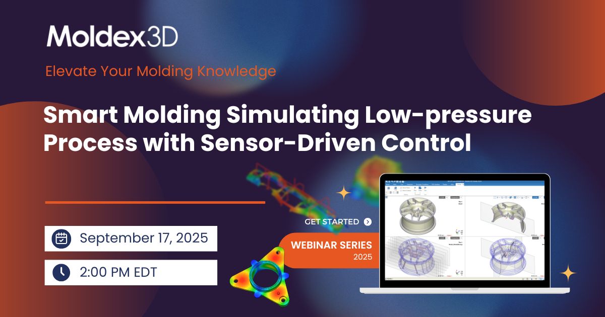 Webinar: Smart Molding Simulating Low-pressure Process with Sensor-Driven Control | Events ...
