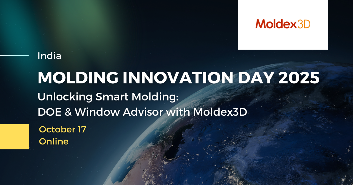 Molding Innovation Day – India 2025 – Unlocking Smart Molding: DOE & Window Advisor with ...