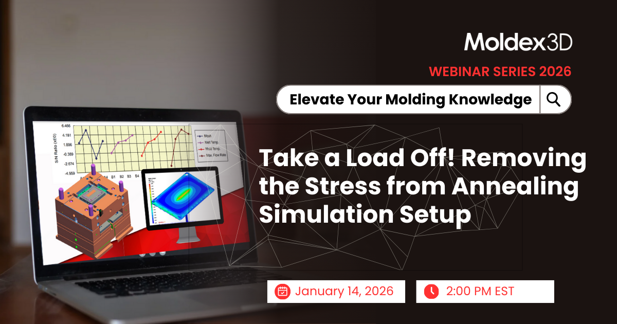 Webinar: Take a Load Off! Removing the Stress from Annealing Simulation ...