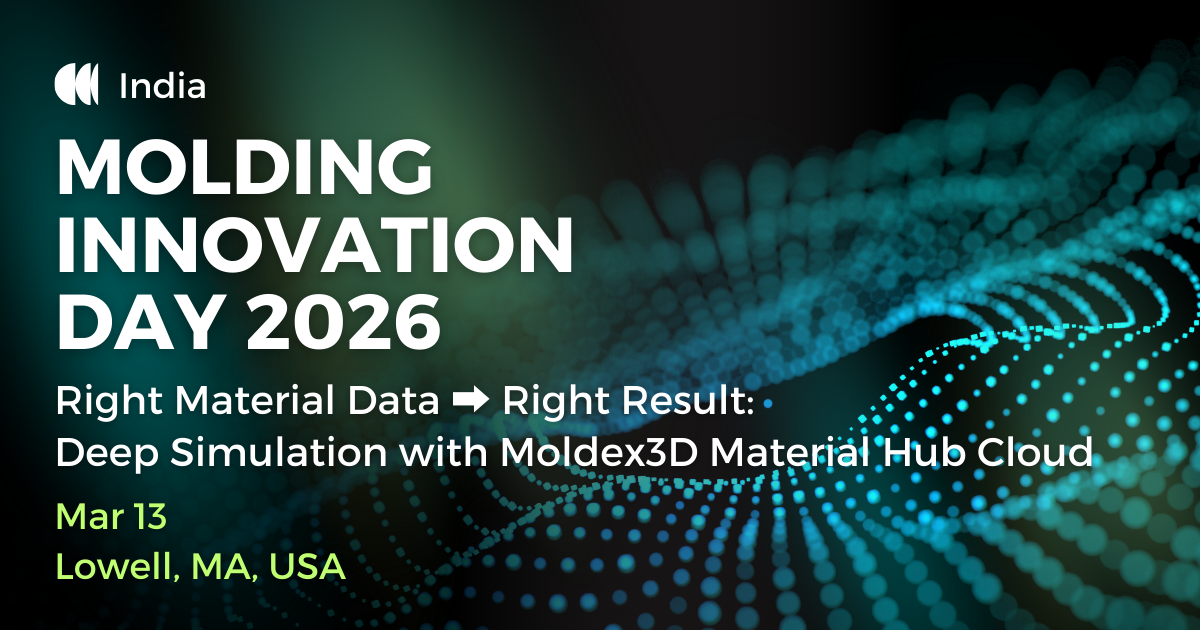 Molding Innovation Day – India 2026 – Right Material Data ︎ Right ...